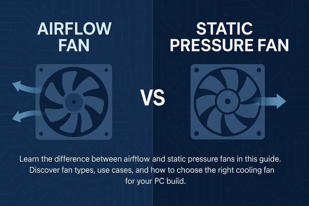 Airflow vs Static Pressure Fans: What’s the Difference? - COOLIFY